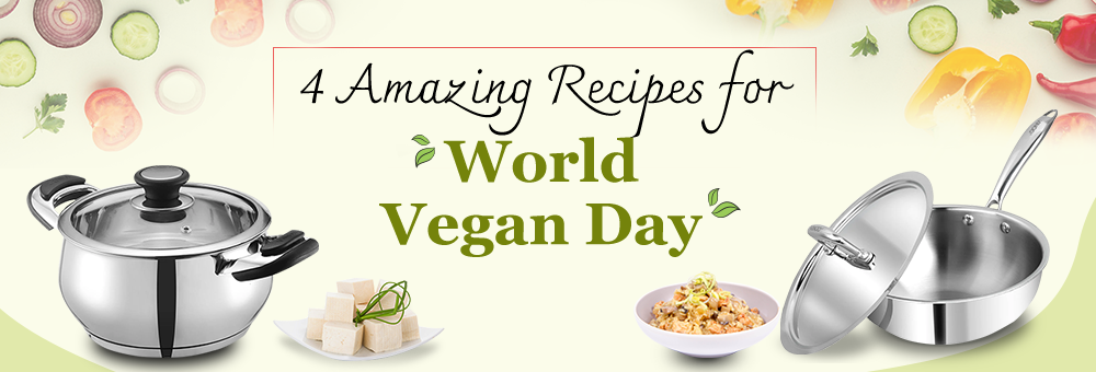 4 Amazing Recipes for World Vegan Day – Vinodcookware UK