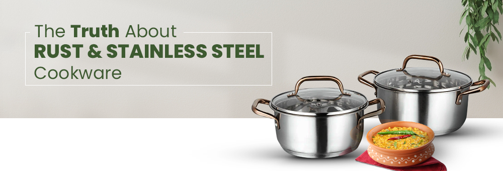 The Truth About Rust and Stainless Steel Cookware – Vinodcookware UK